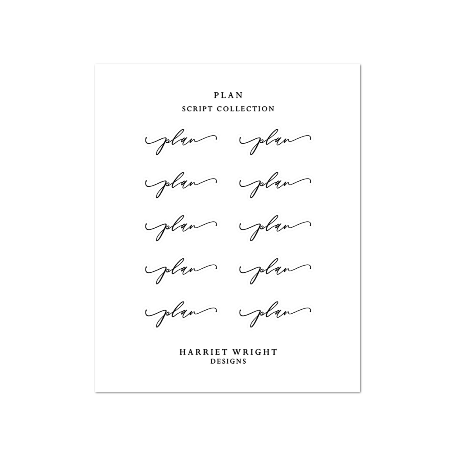 Plan || Script Collection – Harriet Wright Designs